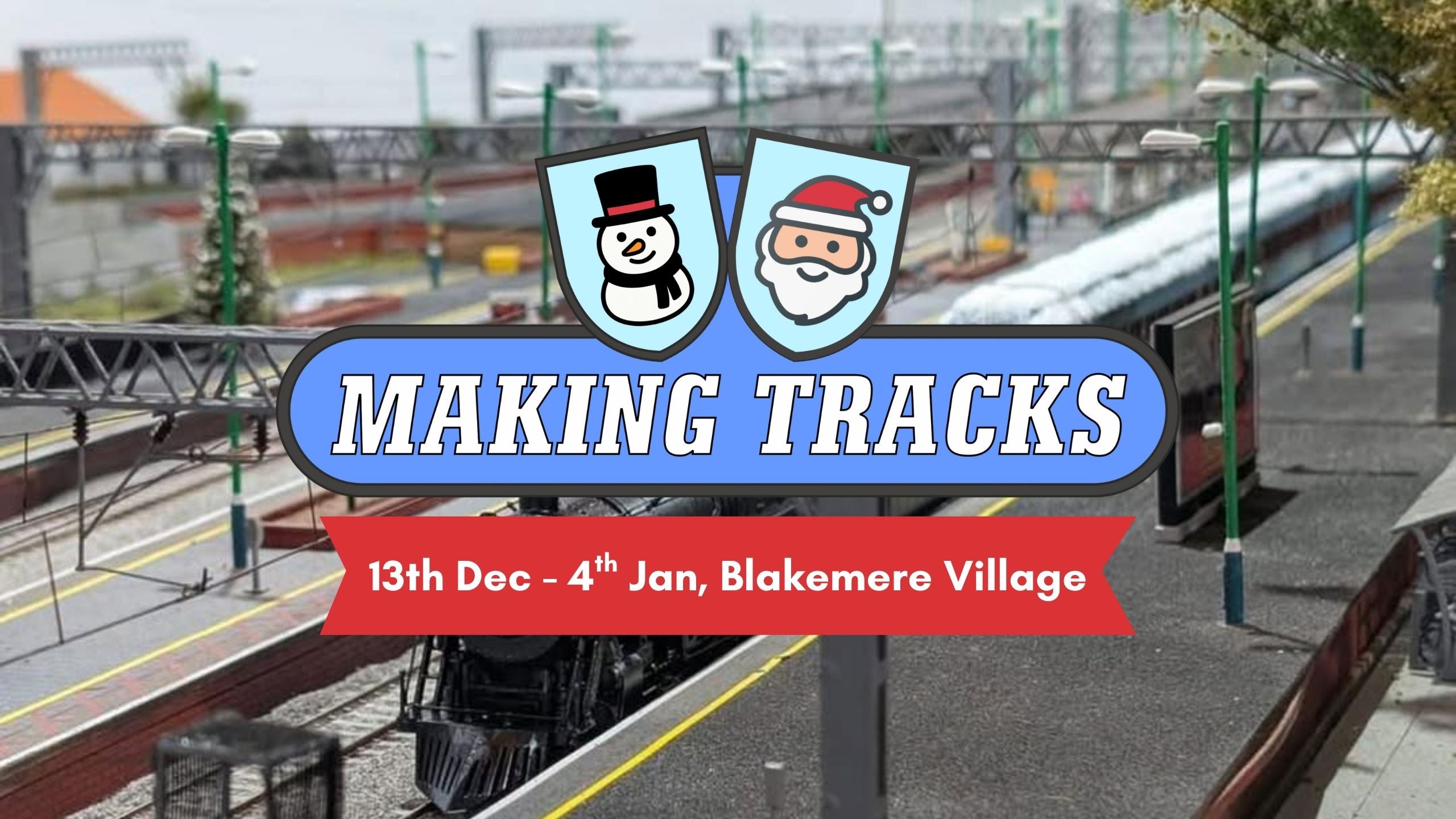 Making Tracks this Christmas – Chester Model Centre