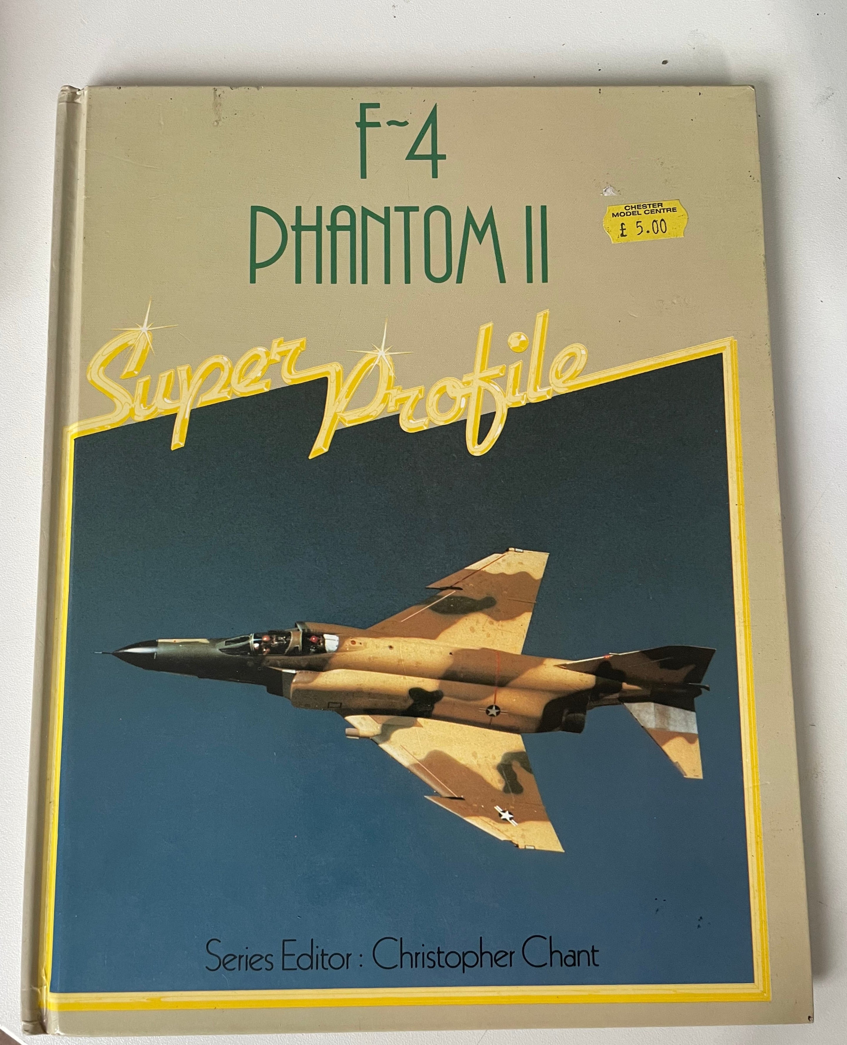F-4 Phantom II Super Profile by Christopher Chant – Chester Model Centre