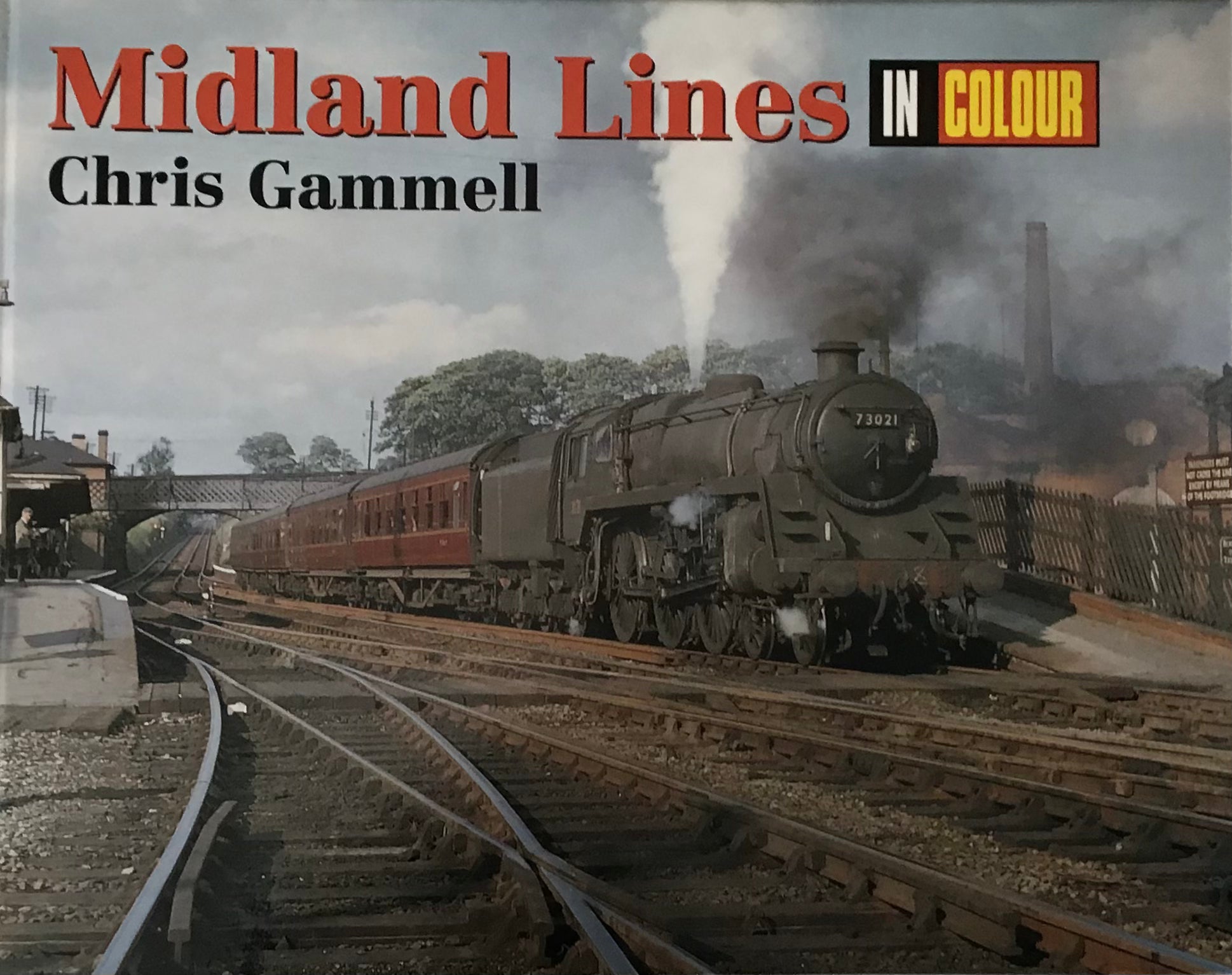Midland Lines in Colour by Chris Gammell – Chester Model Centre